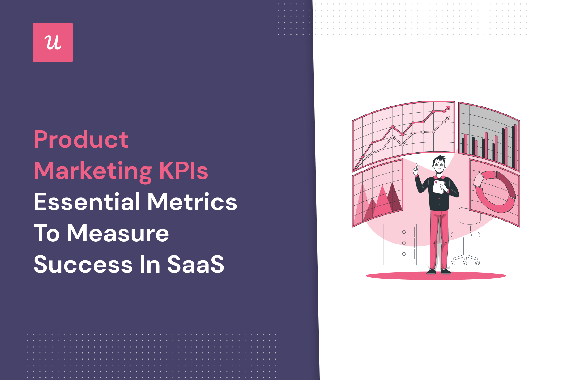 How To Use Product Marketing Metrics (KPIs) For SaaS