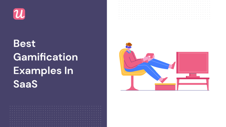 Best Gamification Examples In SaaS [A Curated Collection]