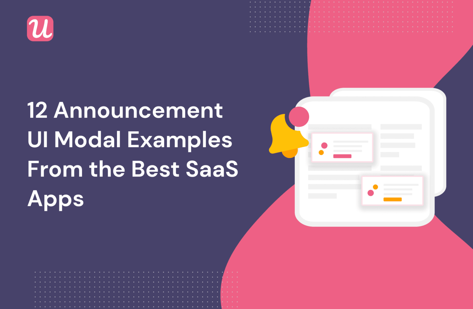12 Announcement UI Modal Examples From The Best SaaS Apps