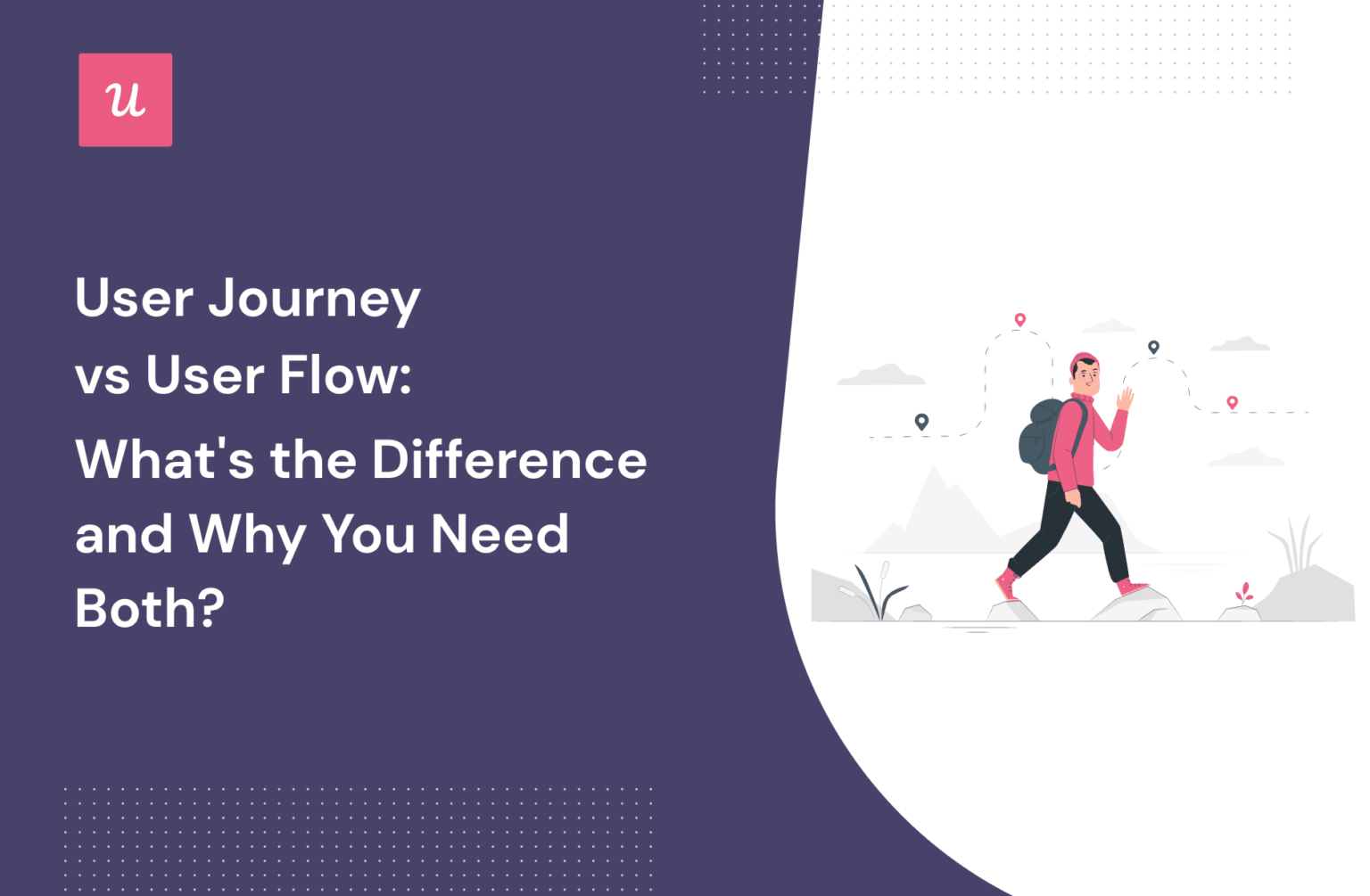 User Journey vs User Flow: What's the Difference and Why Use Both?