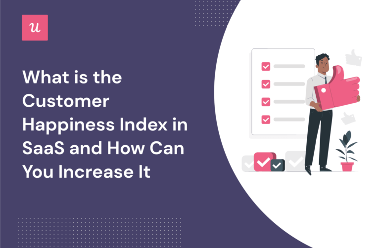 What is the Customer Happiness Index in SaaS and How Can You Increase It