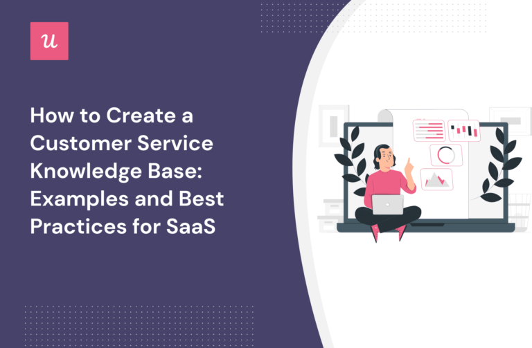 How to Create a Customer Service Knowledge Base: Examples and Best Practices for SaaS