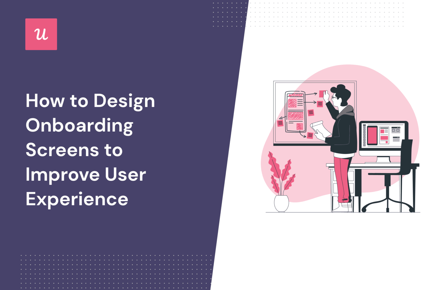 How to Design Onboarding Screens to Improve User Experience