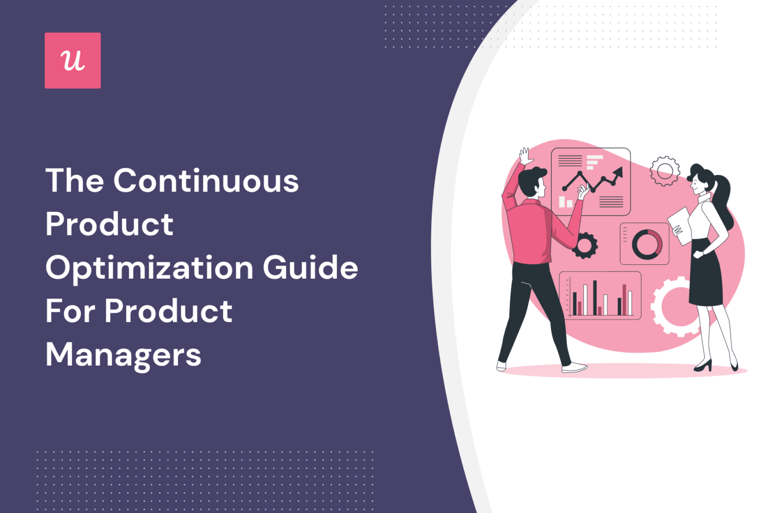 The Continuous Product Optimization Guide For Product Managers