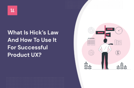 What Is Hicks Law and How to Use It for Successful Product UX?