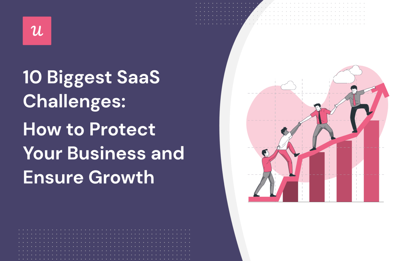 10 Biggest SaaS Challenges: How to Protect Your Business and Ensure Growth