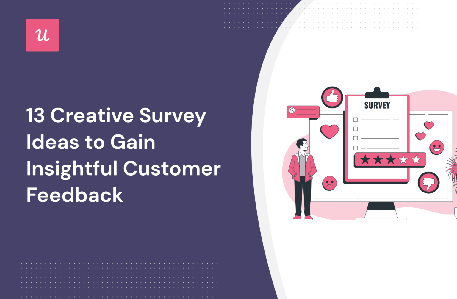 13 Creative Survey Ideas to Gain Insightful Customer Feedback