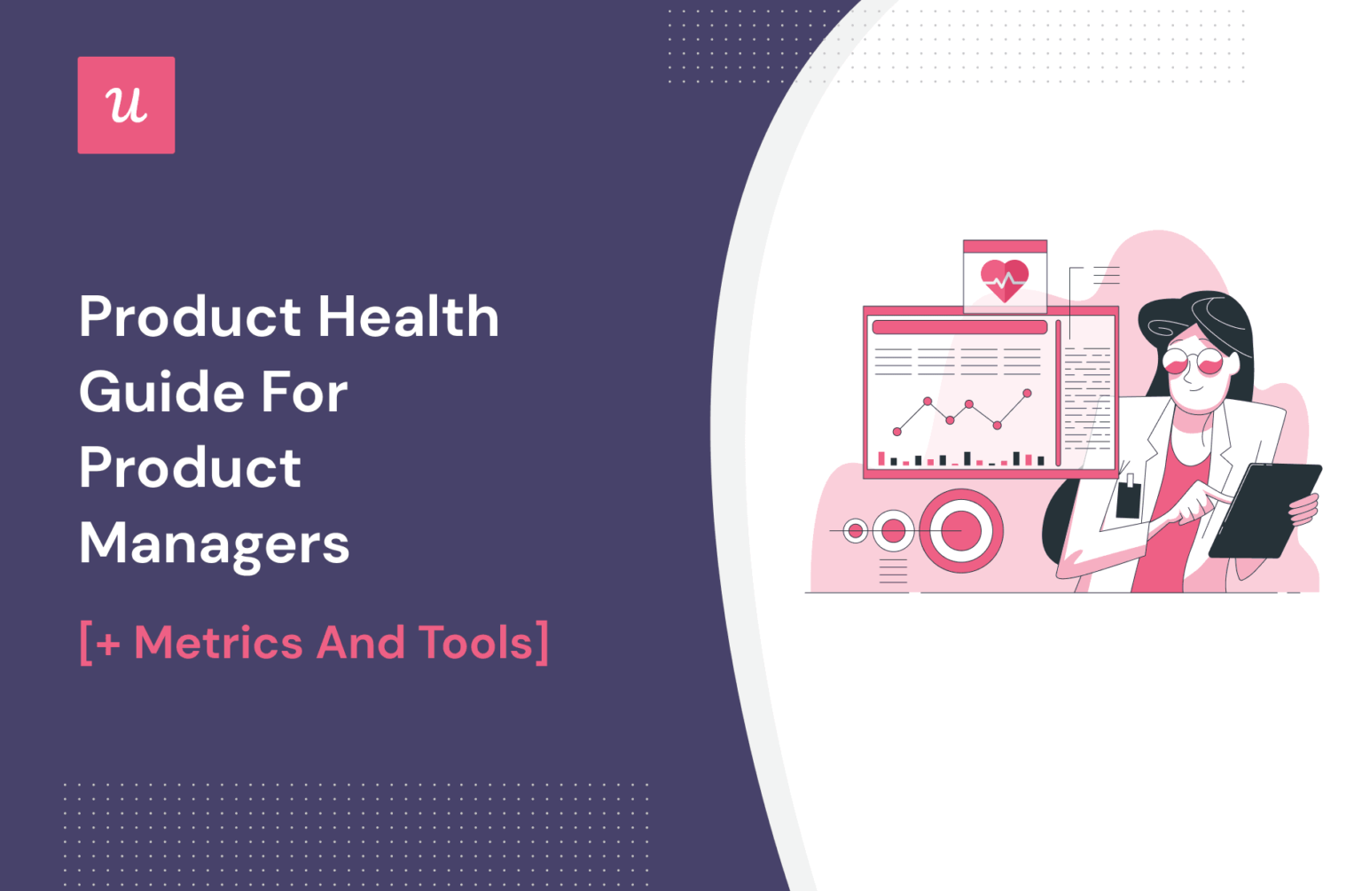 Product Health Guide for Product Managers [+ Metrics and Tools]