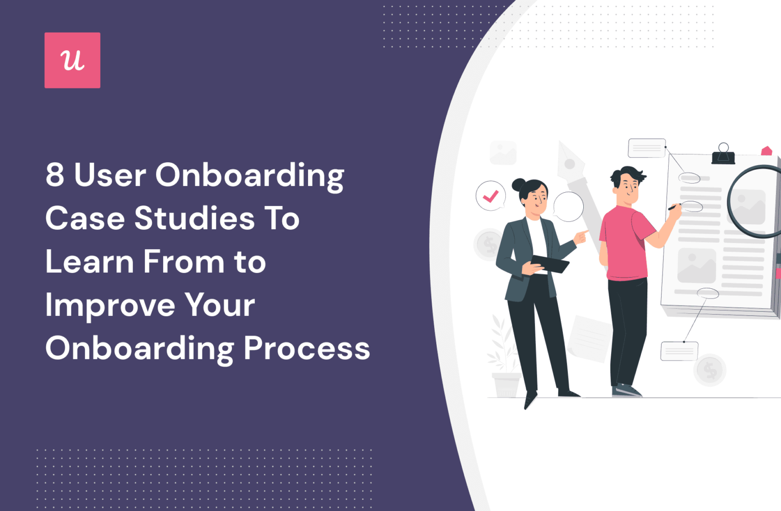8 User Onboarding Case Studies to Learn From