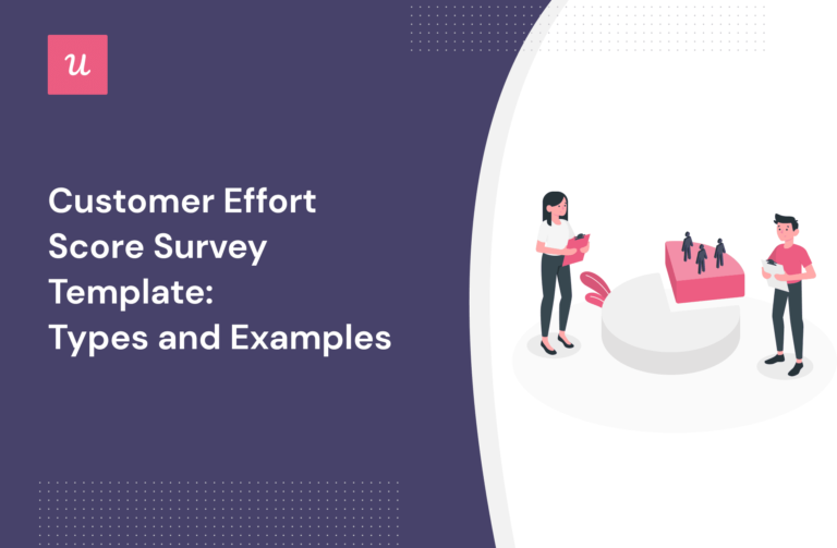 Customer Effort Score Survey Template: Types and Examples