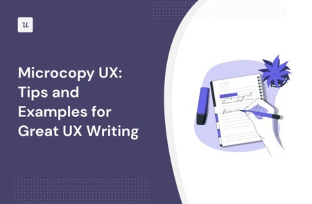 Microcopy UX: Tips and Examples for Great UX Writing